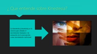 Kinestesia Visual | PPTX