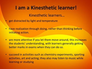 Kinesthetic learner | PPTX | Education
