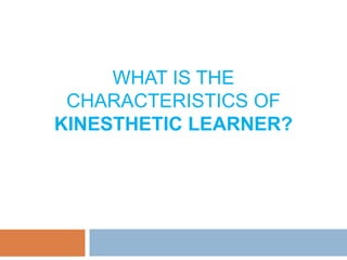 Kinesthetic learning(lam kin sing) | PPT