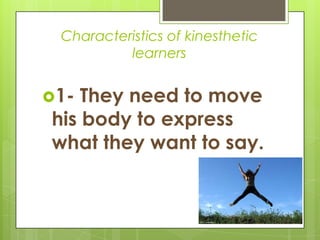 Kinesthetic learning type | PPTX