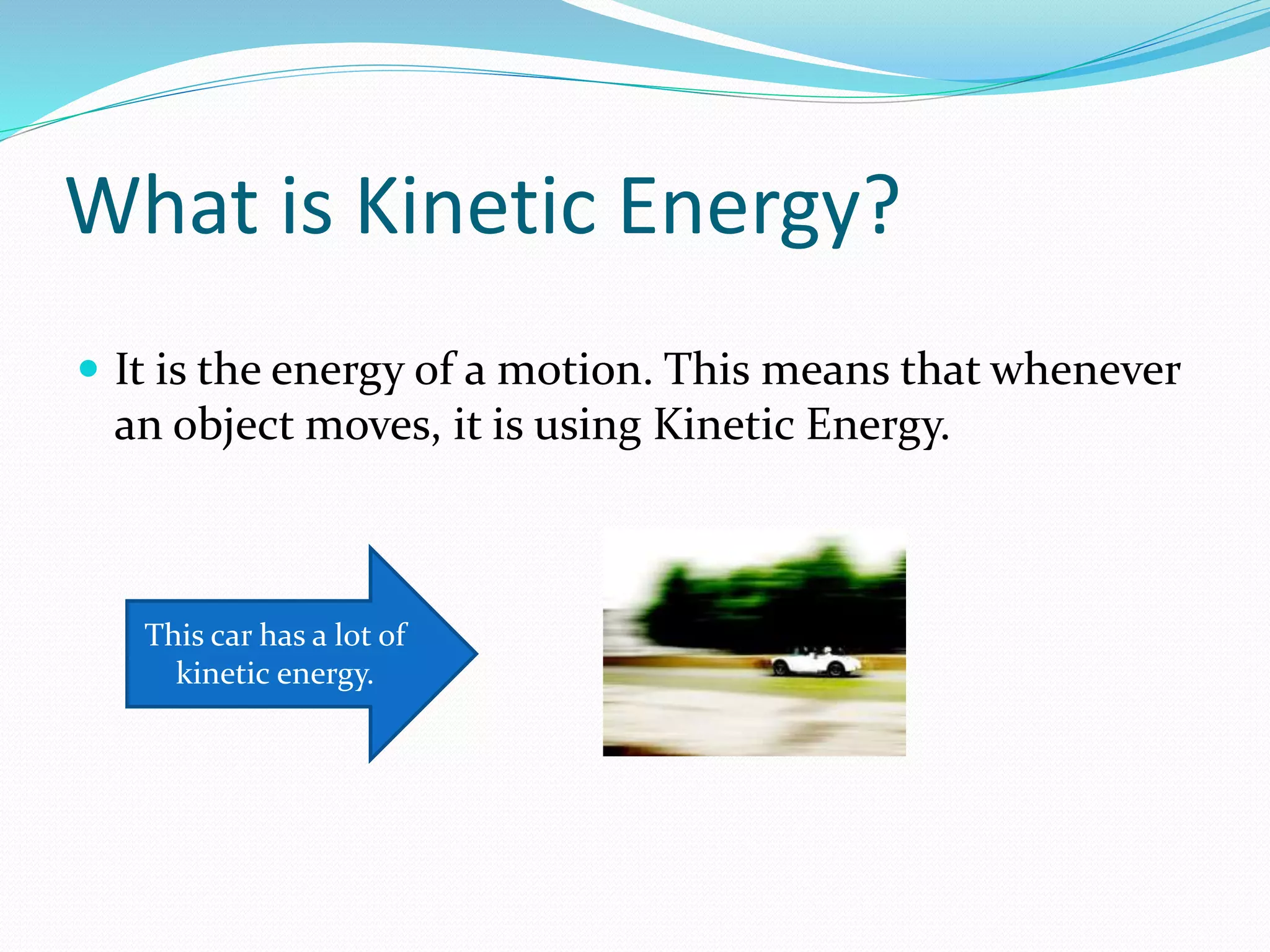 Kinetic energy | PPTX
