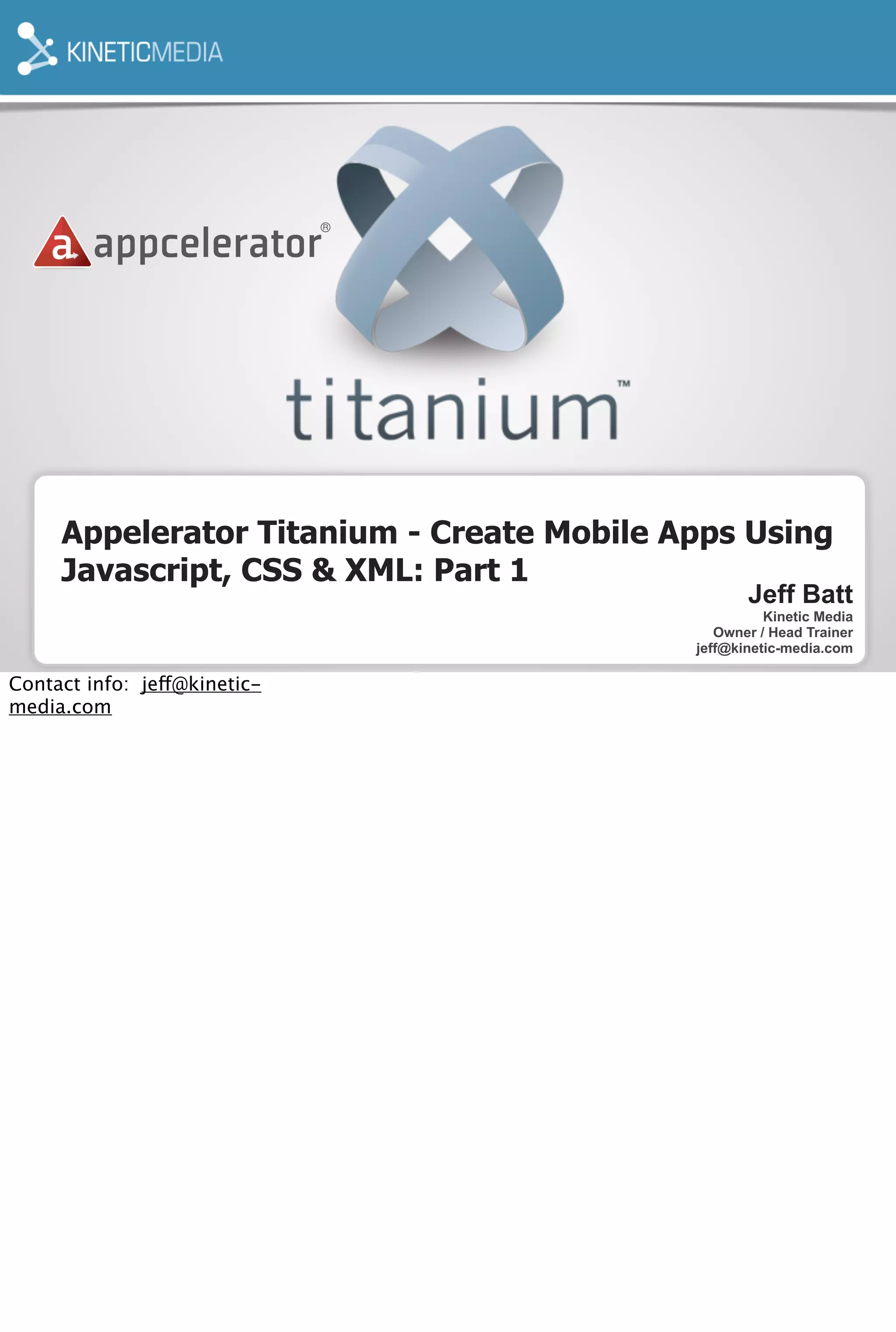 Appcelerator Titanium Kinetic practices part 1 | PDF