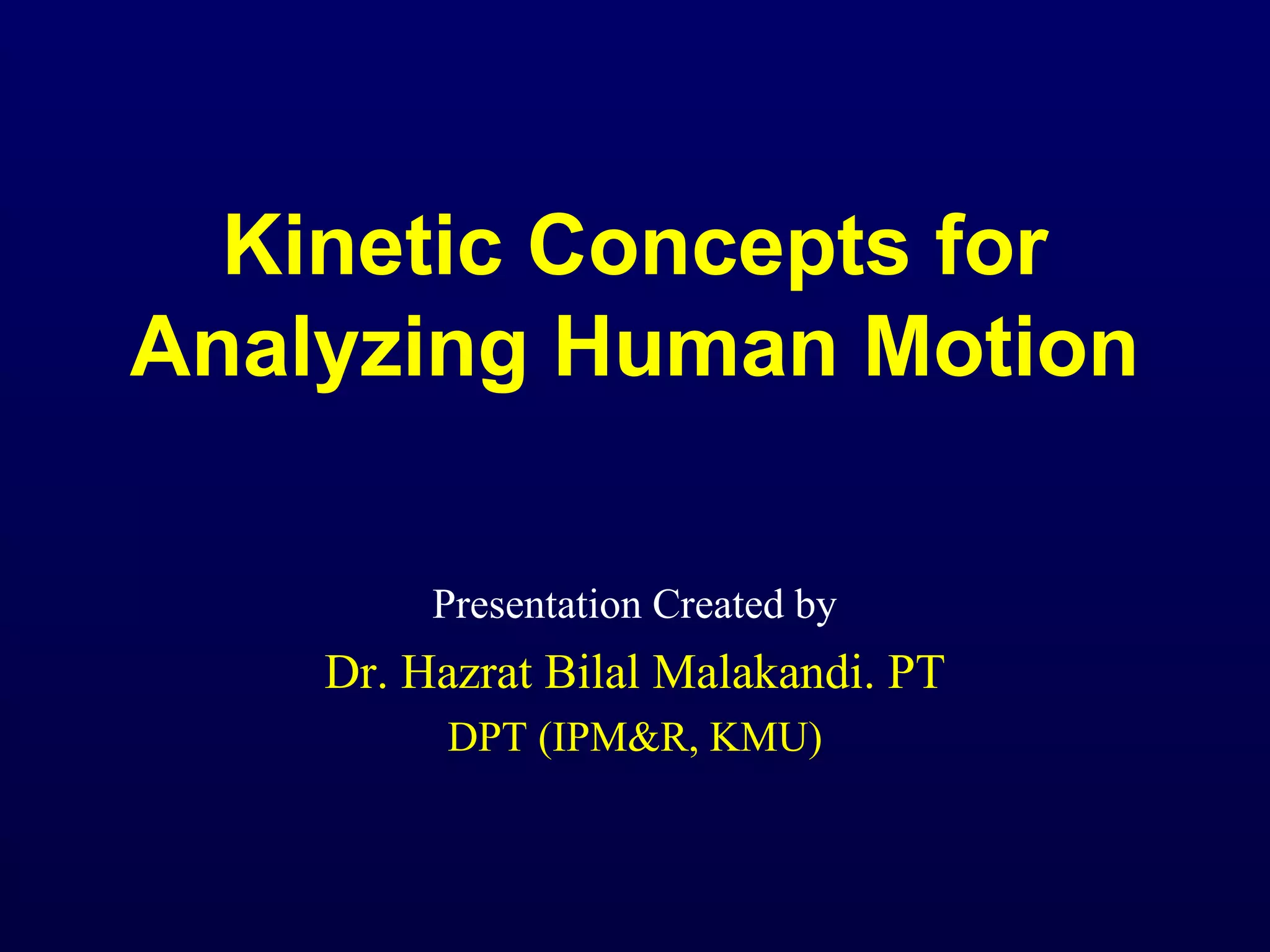 Kinetic concepts for analyzing human motion | PPT