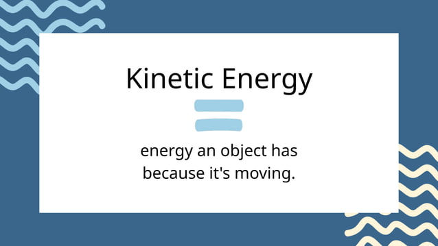Kinetic Energy and Energy Transfers Science Presentation Blue Bold ...