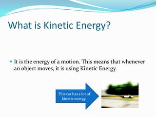 Kinetic Energy Ppt | PPTX