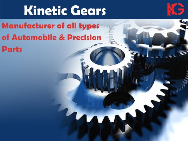 Kinetic Gears Corporate Presentation | PPT