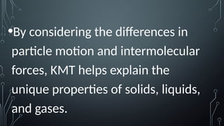 KINETIC MOLECULAR THEORY FOR SCIENCE GRADE 7 MATATAG.pptx