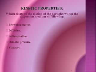 Kinetic properties of colloids | PPTX