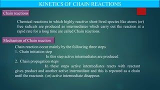 Kinetics of Chain reaction | PPTX