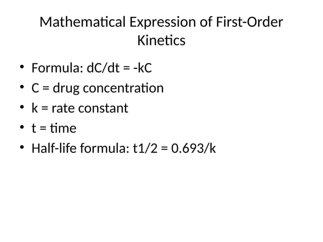 Kinetics of Elimination – First-Order and Zero-Order Kinetics | PPT
