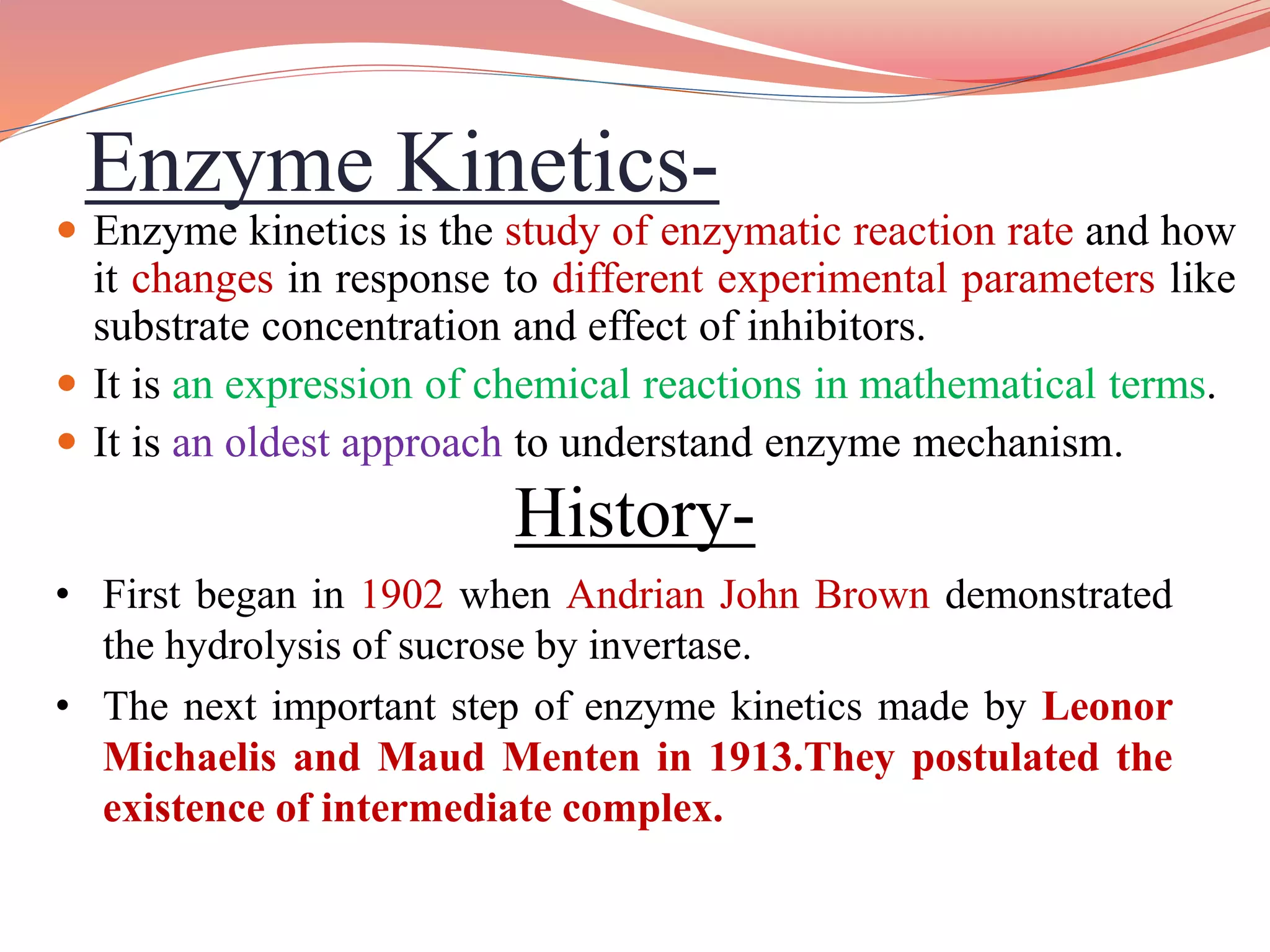 Kinetics of enzyme action | PPTX