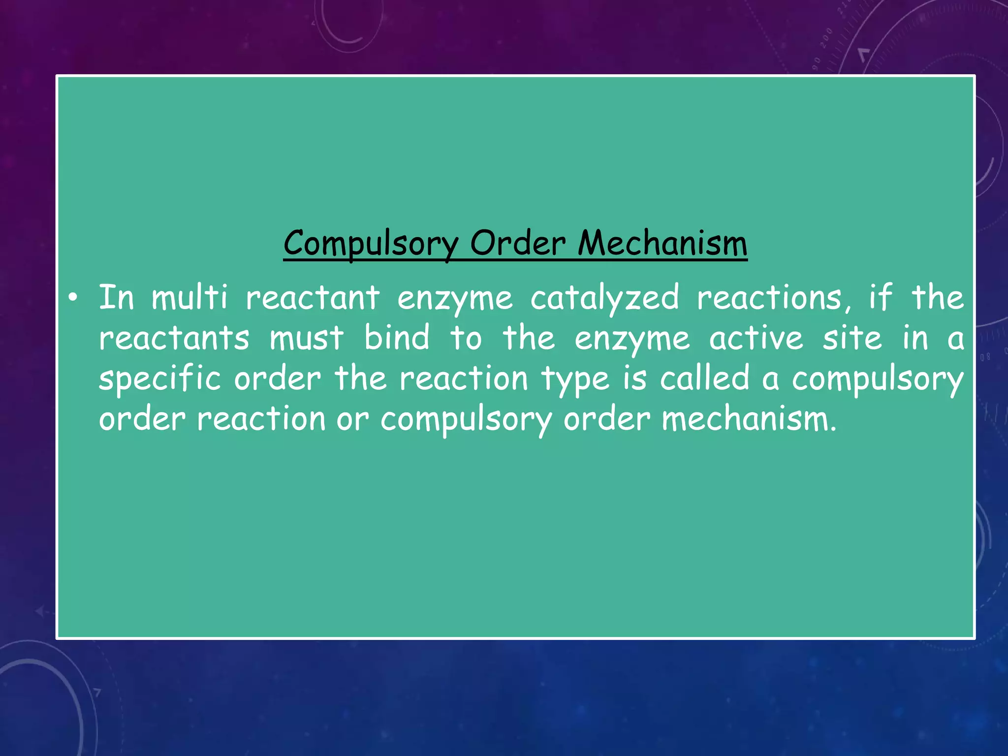 Kinetics Of Multi Substrate Enzyme Catalyzed Reaction Pptx