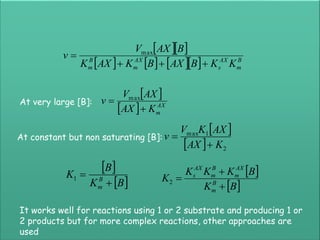 Kinetics of multi substrate enzyme catalyzed reaction | PPTX
