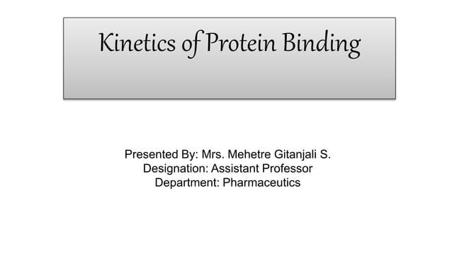 kinetics of protein binding.pptx