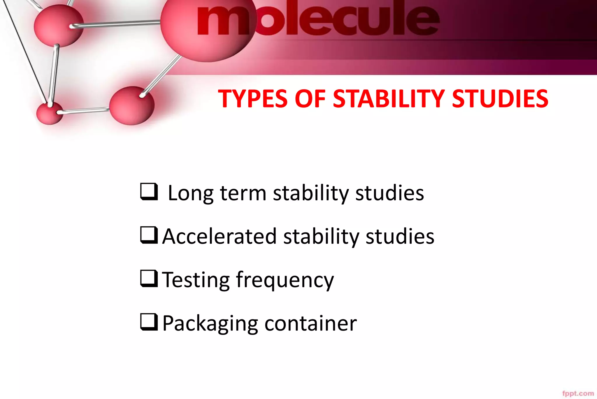 Kinetics of stability and stability testing | PPTX