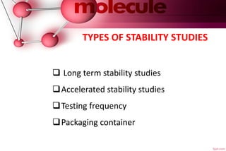 Kinetics of stability and stability testing | PPTX