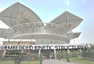 Kinetic structures | B.arch