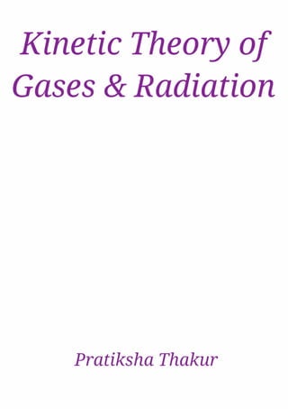 Kinetic Theory of Gases and Radiation | PDF