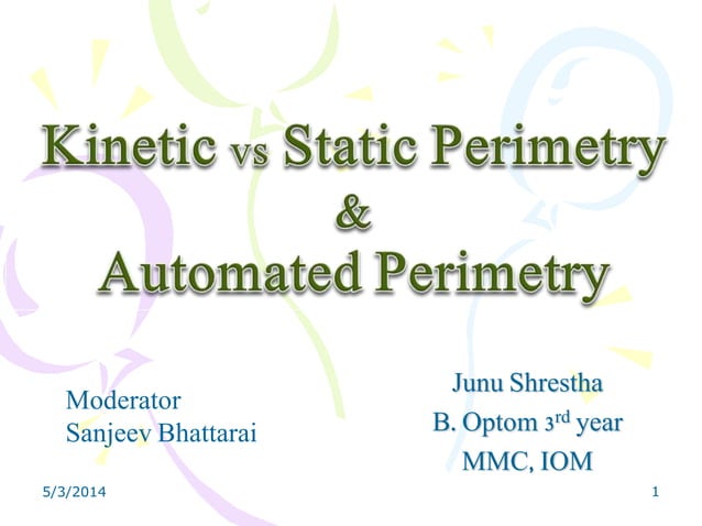 Kinetic vs static & automated | PPTX | Eye and Vision Conditions ...