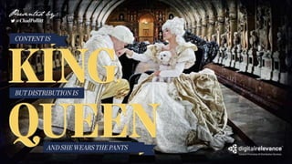 Content is King But Distribution is Queen | PPTX