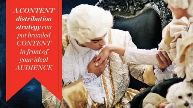 Content is King But Distribution is Queen | PPTX