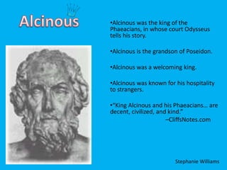 King Alcinous-Stephanie Williams