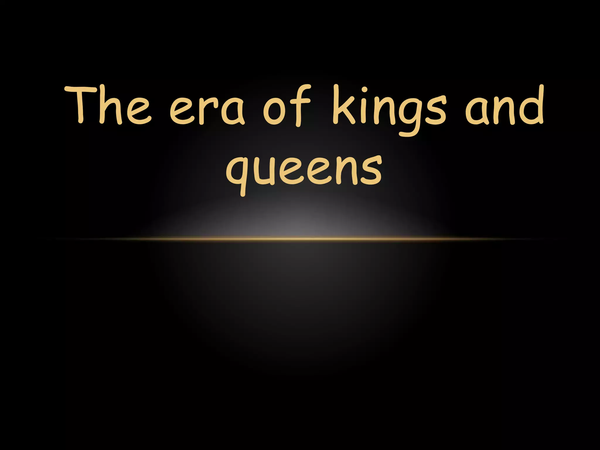 Kings and Queens | PPTX