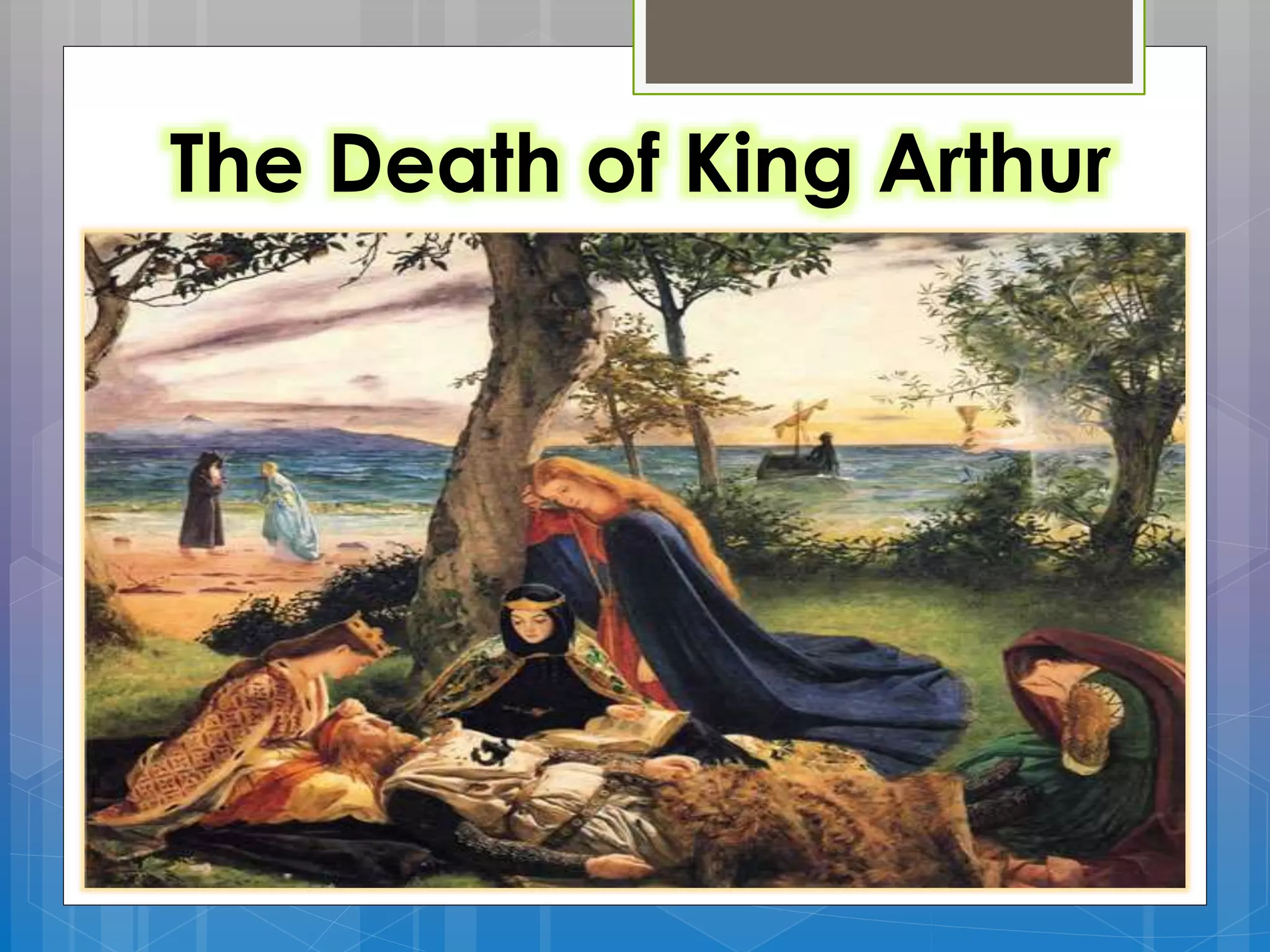 English Literature: King arthur (final analysis) presentation | PPTX