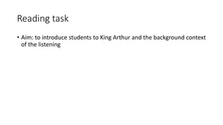 King arthur listening lesson | PPTX