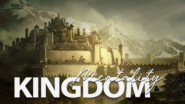 Kingdom Mentality In God | PDF