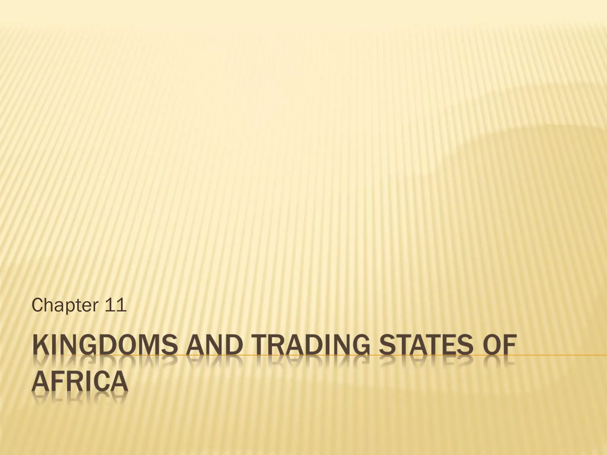 Kingdoms and trading_states_of_africa | PPT