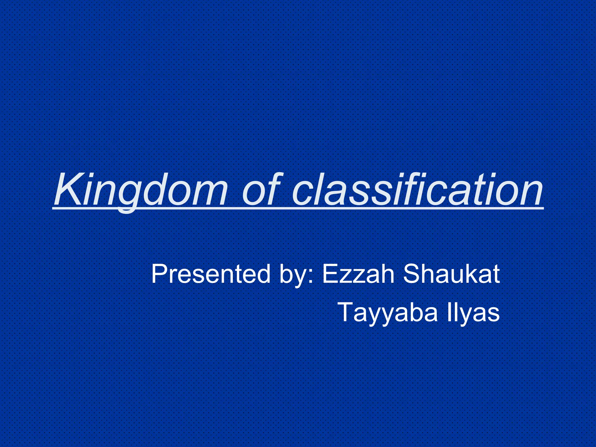 Kingdoms of classification | PPT