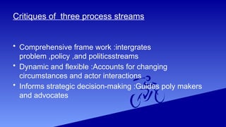 Kingdon`s 3 process stream theory (1984).pptx | Political Issues ...