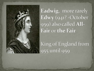 King edwy and_his_beloved_elgiva__198_lfgifu | PPTX