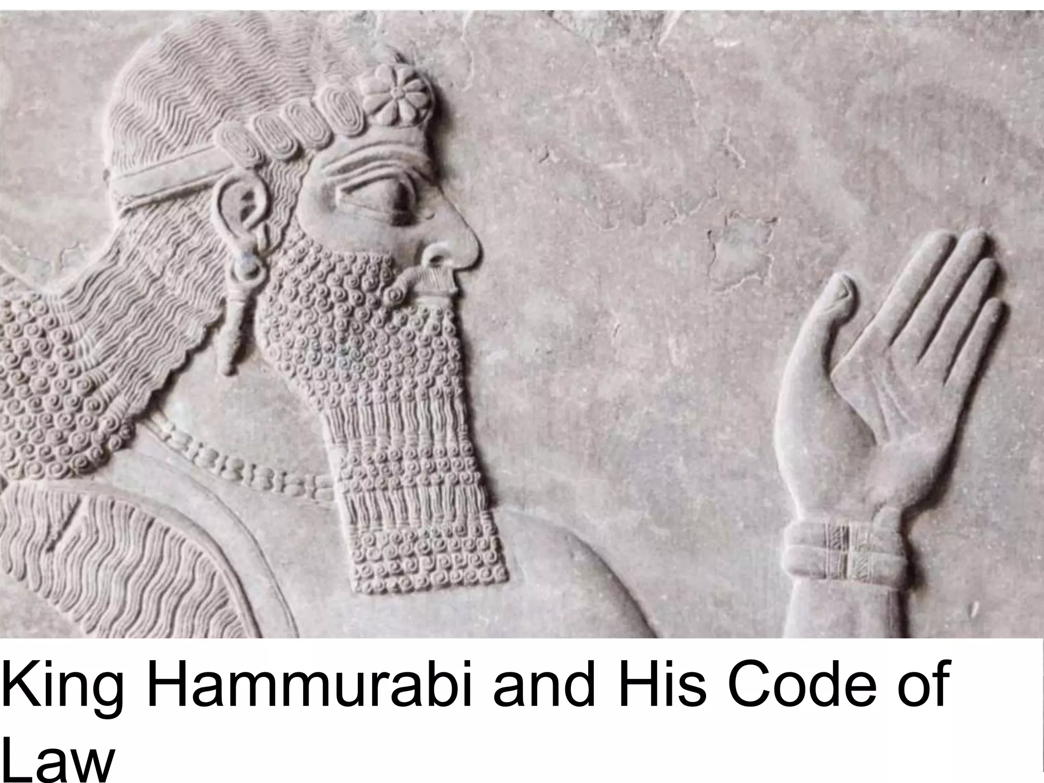 King Hammurabi and His Code of Law, rev | PPTX