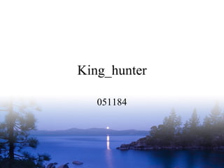 King Hunter | PPT