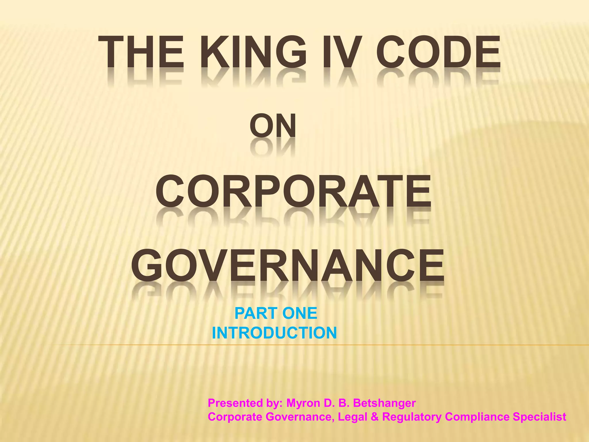 KING IV Report On Corporate Governance In South Africa Part I | PPTX