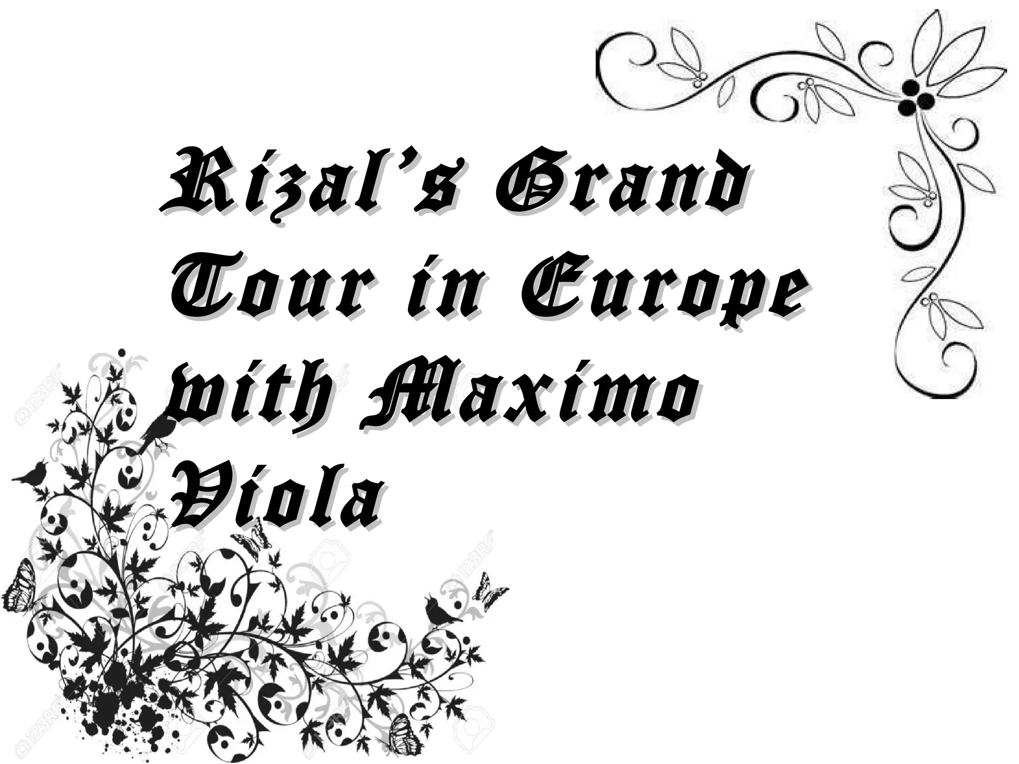 rizal chapter 9 the rizal grand tour in aurope with maximo viola by ...