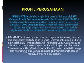 SlidePresentation Kingmatrix | PPT