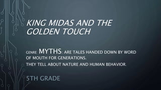 King midas and the golden touch | PPTX