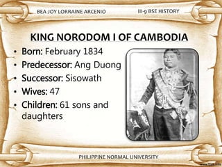 King norodom I of Cambodia and his love in the Philippines | PPTX