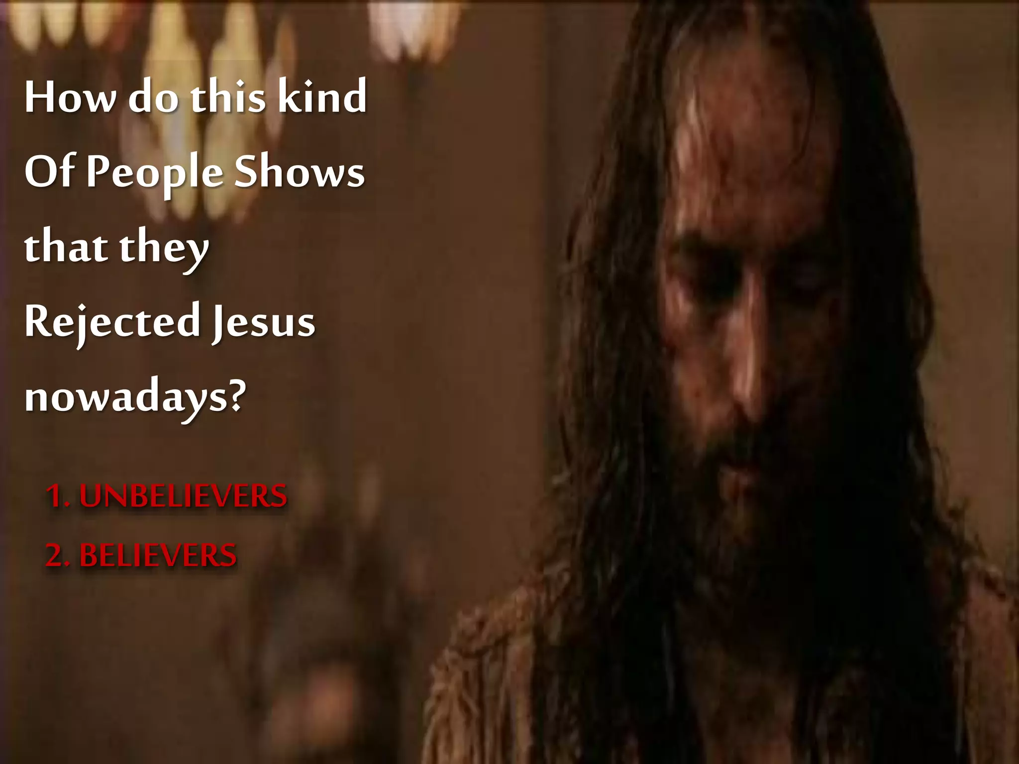 The King: The Rejected King | PPTX | Christianity | Religion & Spirituality