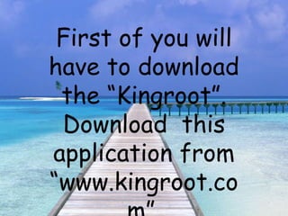Kingroot | PPTX
