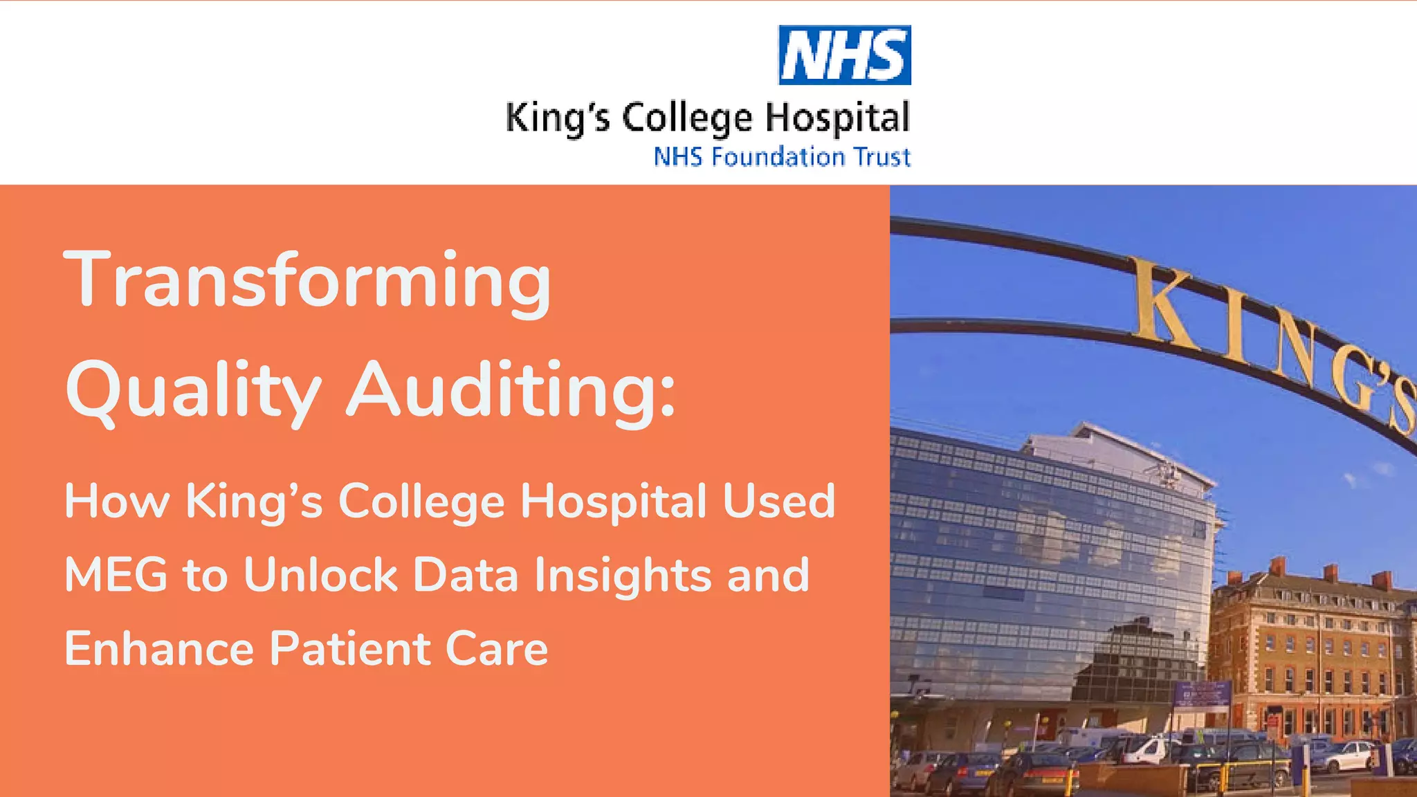 Transforming Quality Auditing at King's College Hospital Using MEG | PPT