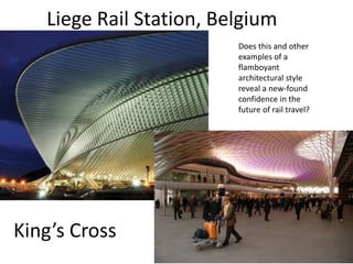 Kings cross regeneration | PPTX | Rail Travel | Travel Type