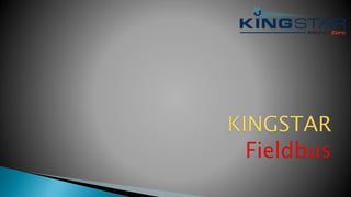 KINGSTAR Fieldbus.pptx