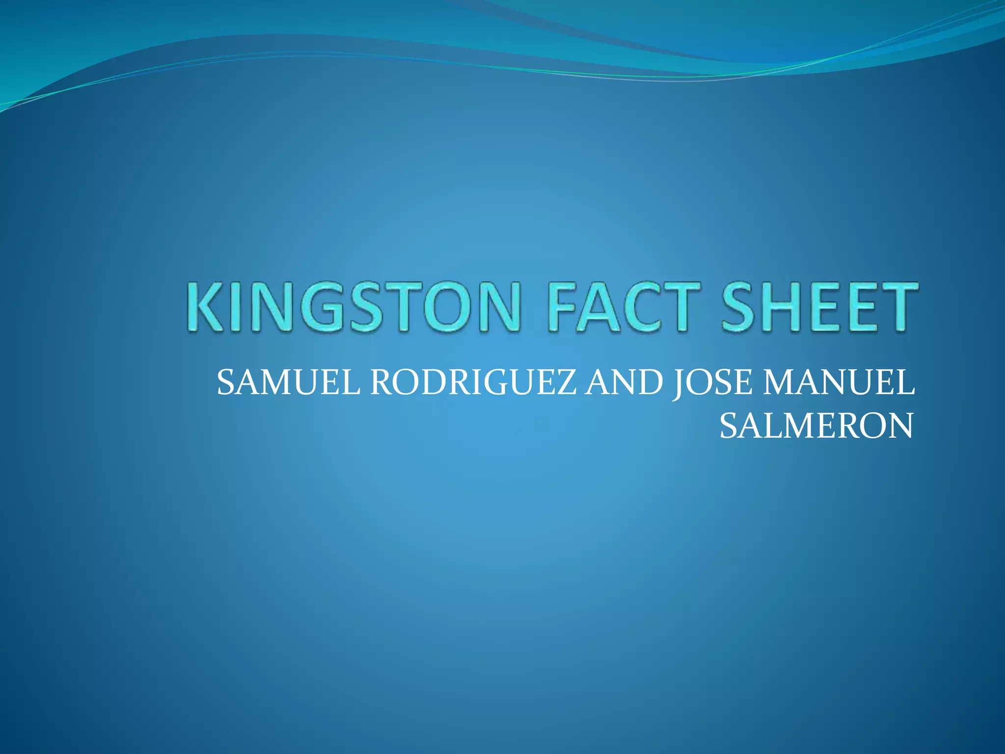 Kingston fact sheet | PPT