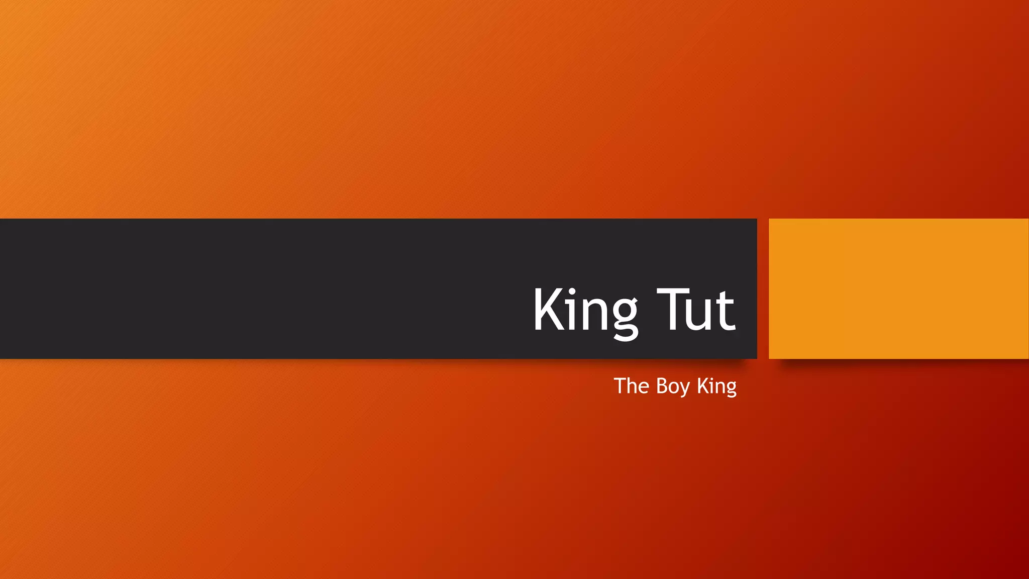 King Tut | PPTX