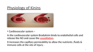 The physiological and pathological role of kinins | PPTX