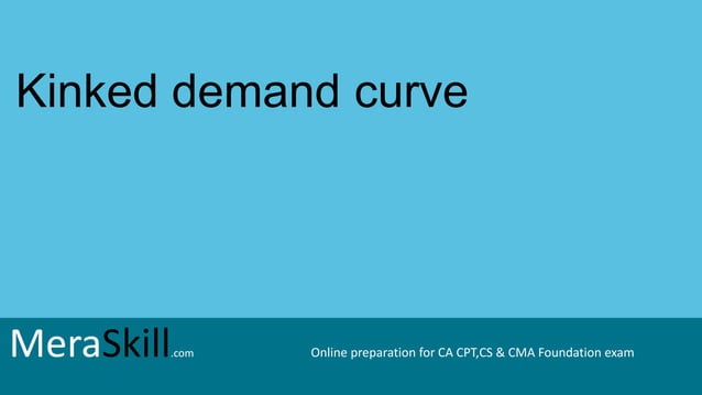 Kinked demand curve | PPTX | Economy | Business and Finance